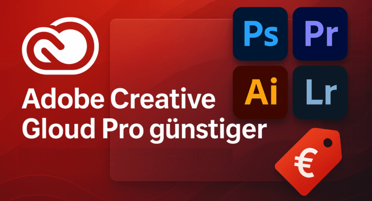 Adobe Creative Cloud Pro günstiger (19,99€/Monat) abonnieren (ohne VPN)